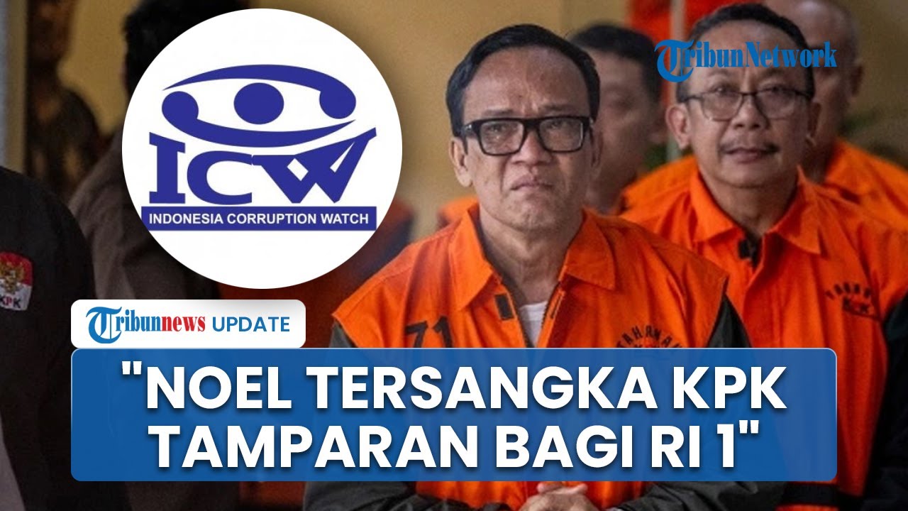 Noel Orang Pertama di Kabinet Merah Putih yang Jadi Tersangka KPK, ICW ...