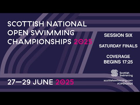 2025 Scottish National Open Swimming Championships - Session Six - Saturday Finals