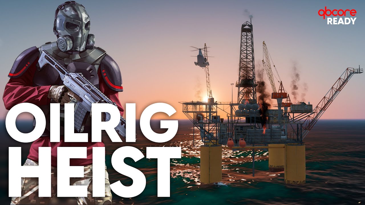 [PAID] [QB] [ESX] The Oil Rig Heist | + Unencrypted version! - FiveM ...