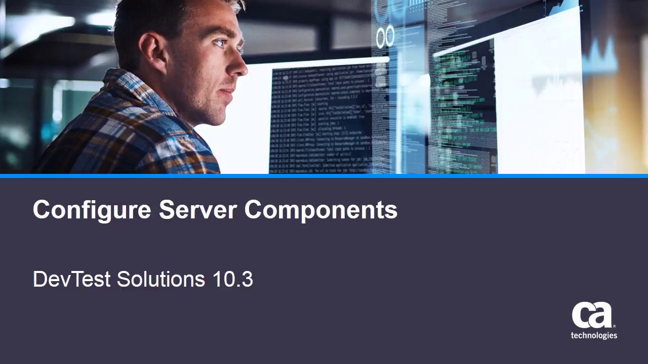 Configuring Server Components for DevTest Solutions 10.3