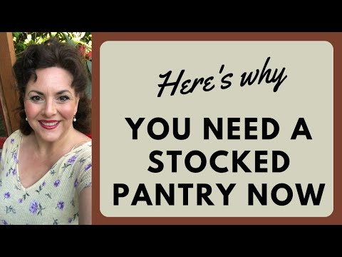 YOU NEED A STOCKED PANTRY AND HERE'S WHY