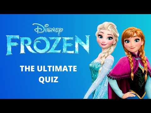 Ultimate Frozen Quiz | Are you a Frozen superfan?