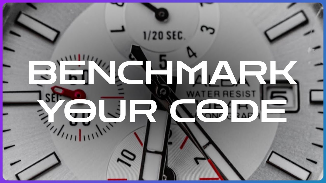 BENCHMARK your Python code with 