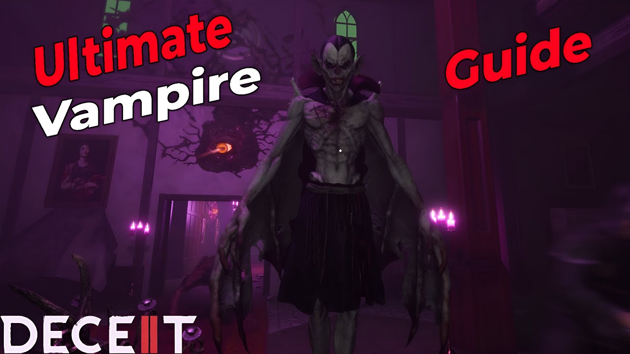 ULTIMATE VAMPIRE GUIDE ( Deceit 2 )