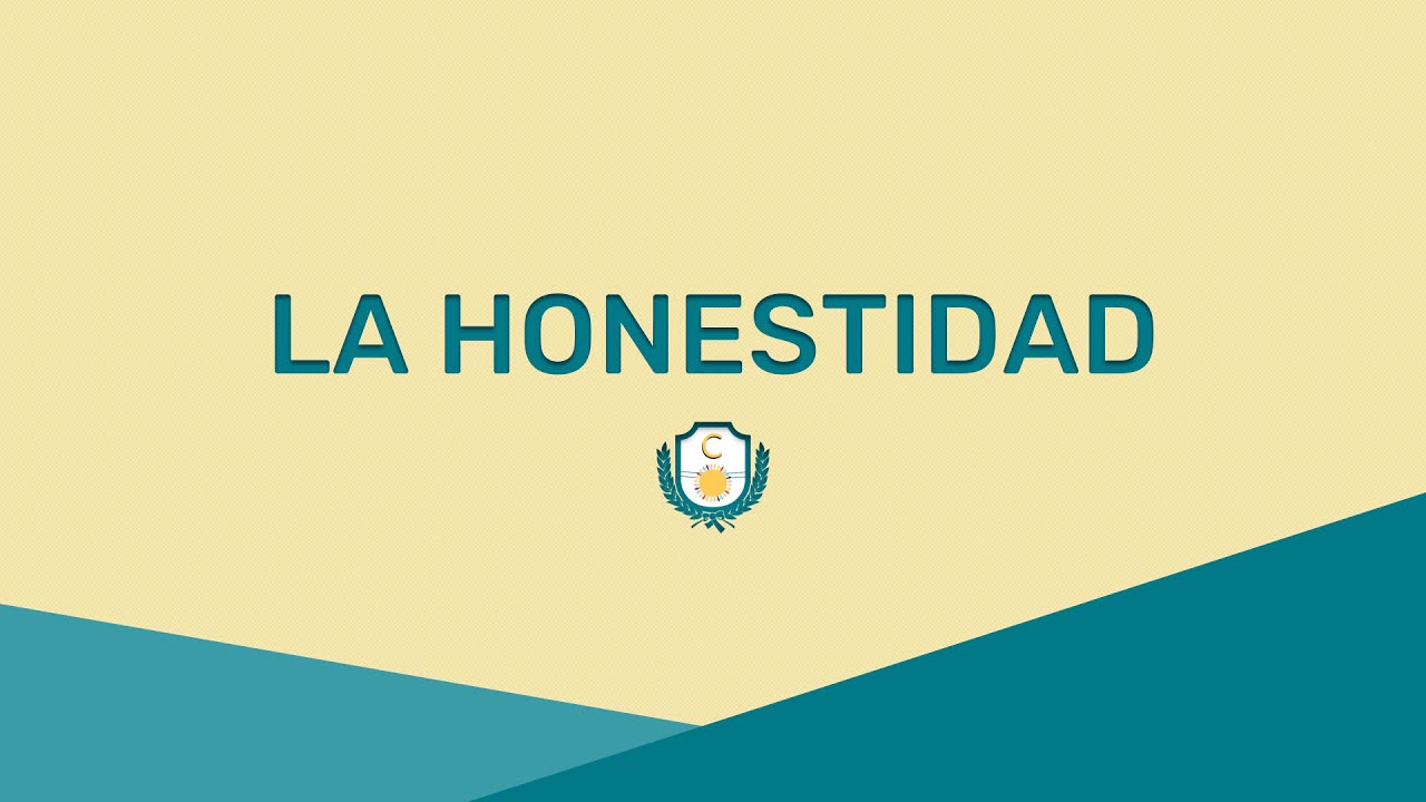 La honestidad - La Comunidad del Cambio