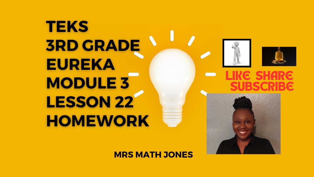 GREAT MINDS EUREKA MATH GRADE 3 / 3RD GRADE MODULE 3 LESSON 22 HOMEWORK