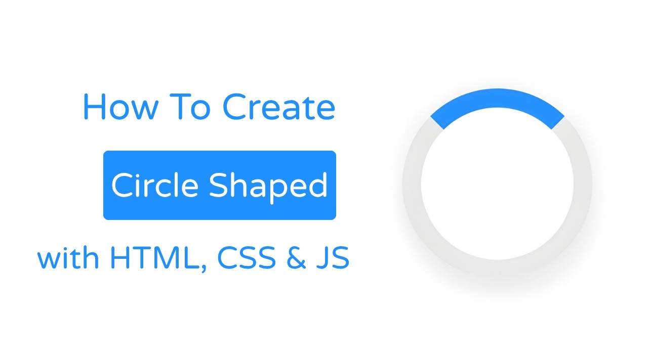 Create A Circle Shaped Loader in HTML CSS & JavaScript | Step-by-Step Tutorial