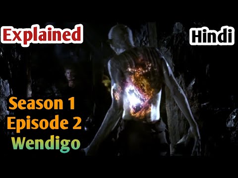 Supernatural Season 1 Episode 2  wendigo Explained In Hindi [ अलौकिक हिंदी ]
