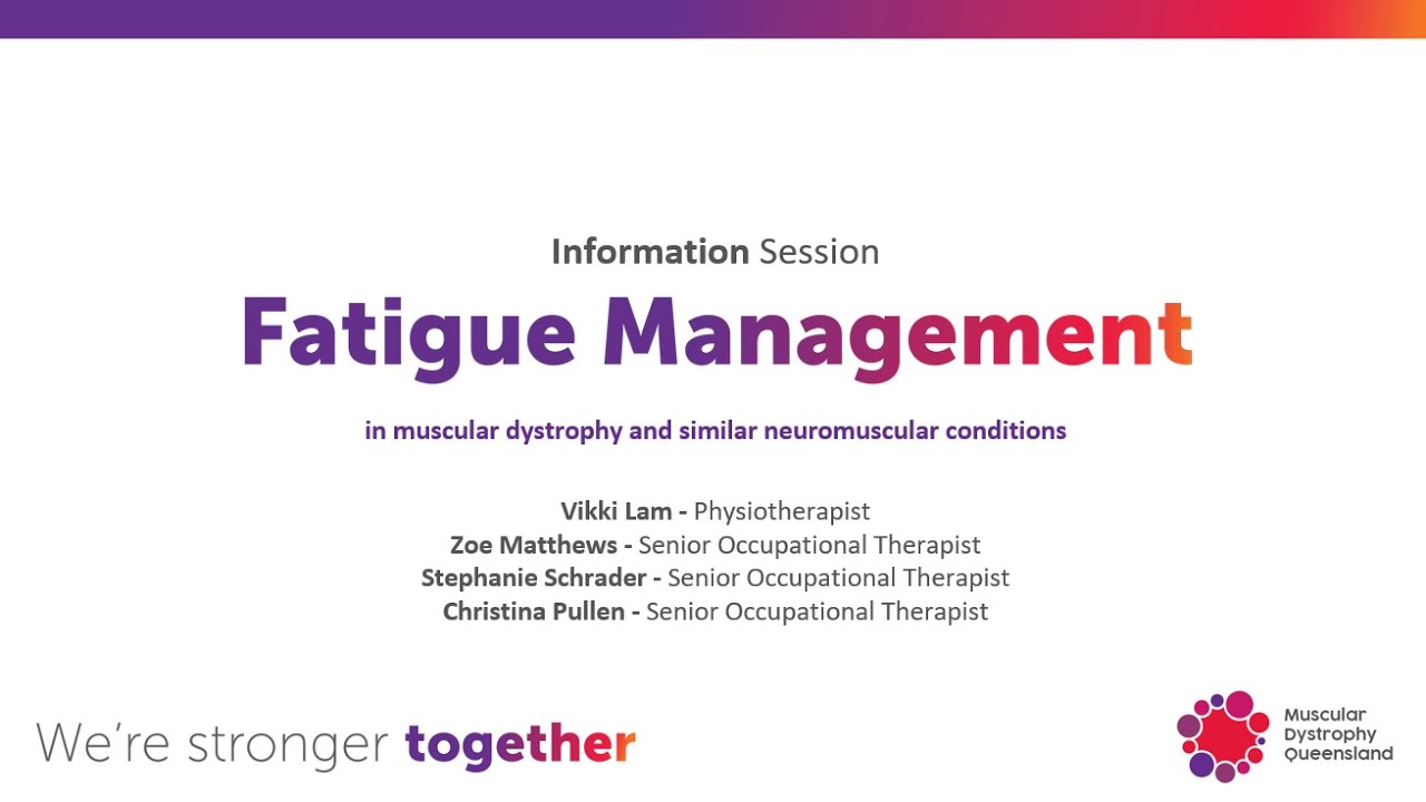 Fatigue Management in Muscular Dystrophy Information Session | Muscular Dystrophy Queensland