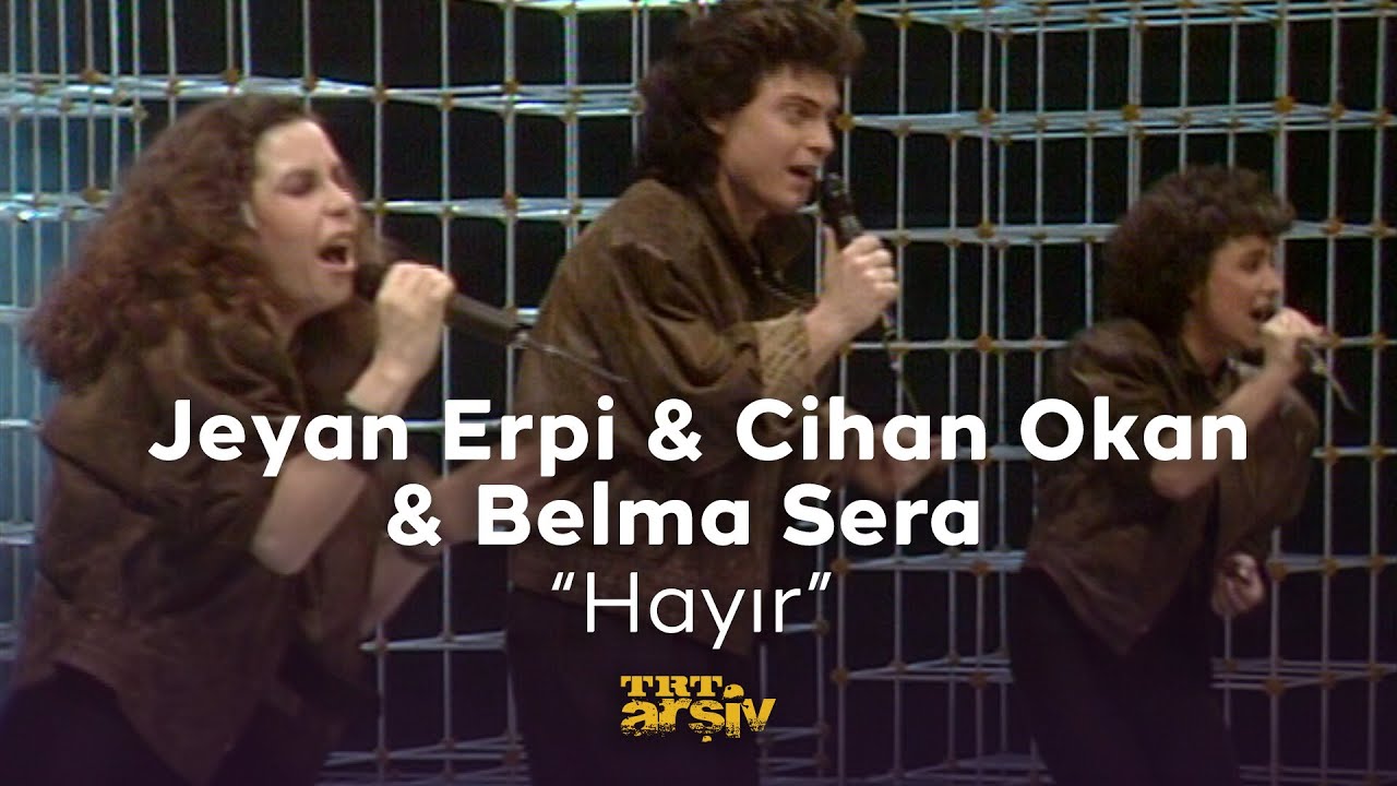 Şarkı Yarışması 1989: Jeyan Erpi, Cihan Okan & Belma Sera - "Hayır"
