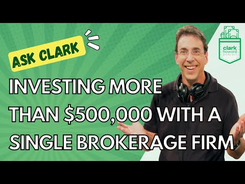 Should I Avoid Investing More Than $500,000 With a Single Brokerage Firm?