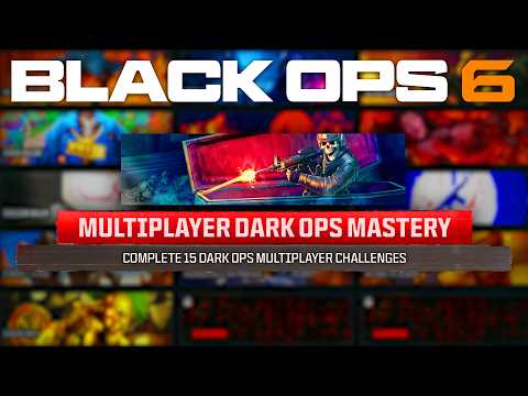 Black Ops 6: The Ultimate Dark Ops Mastery Guide... (Tips For All Multiplayer Dark Ops Challenges)