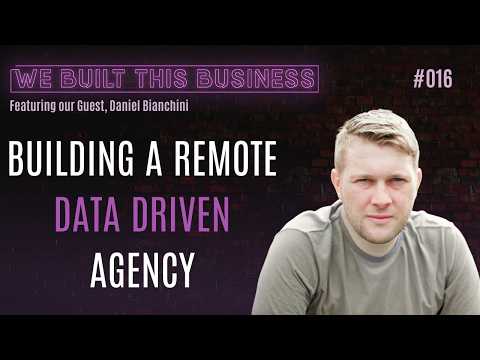 How I Leveraged Data to Transform Digital Marketing – Daniel Bianchini