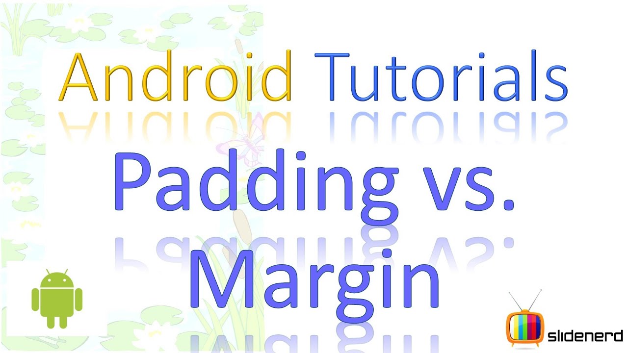50 Android Padding vs. Margin |