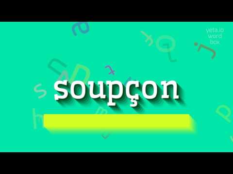 How to say "soupçon"! (High Quality Voices)