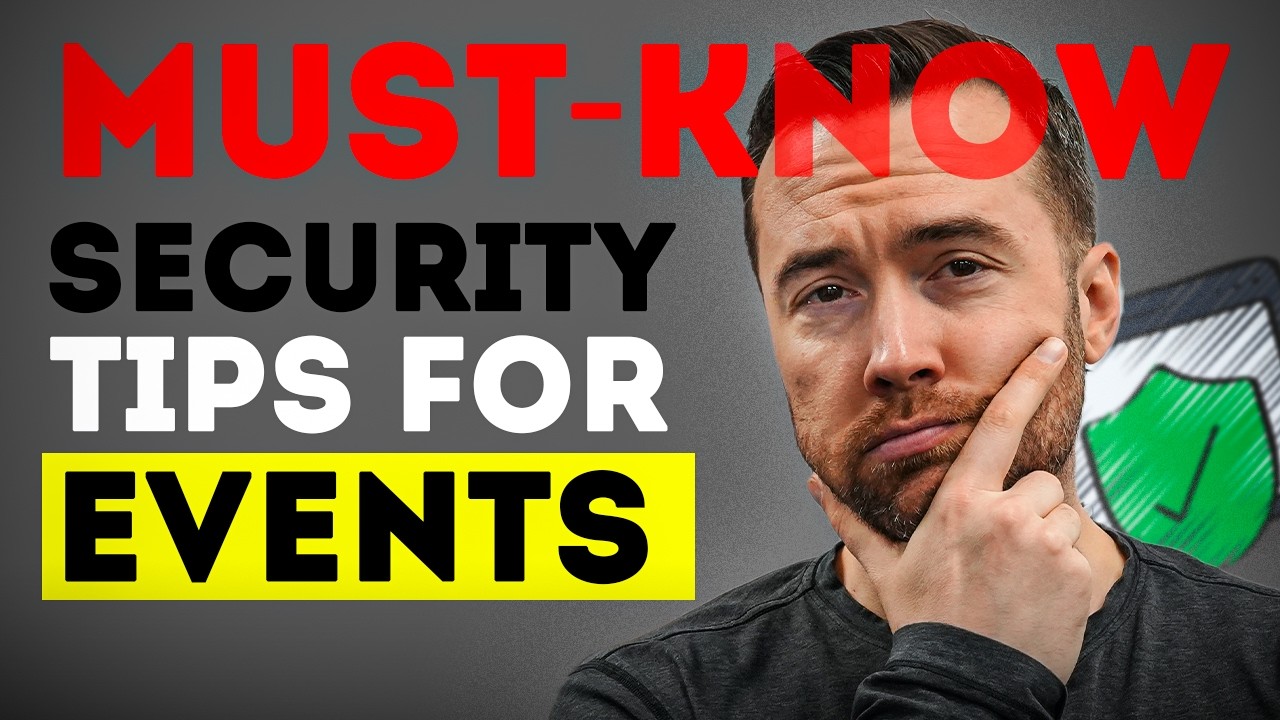 Must-Know Security Tips for Events