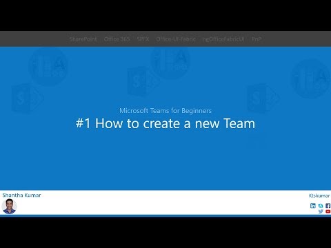 Microsoft Teams for Beginners 01 - How to create a new Team