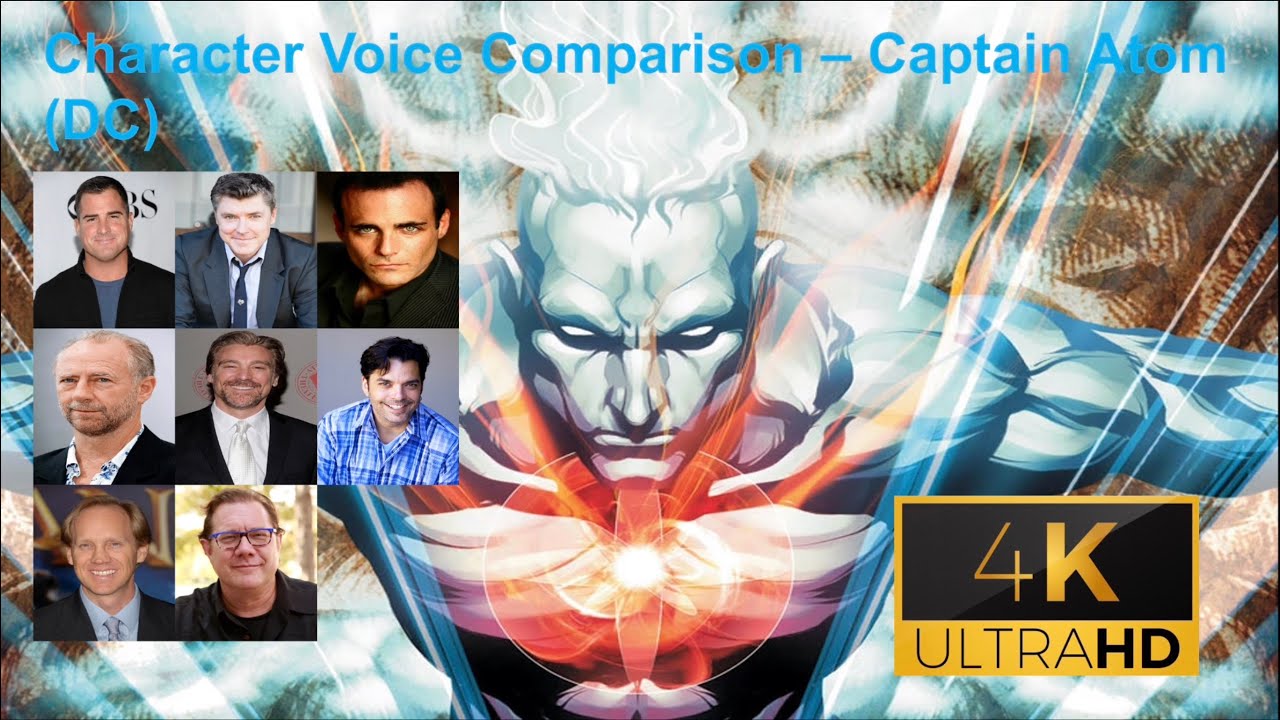 CHARACTER VOICE COMPARISON - CAPTAIN ATOM (DC)