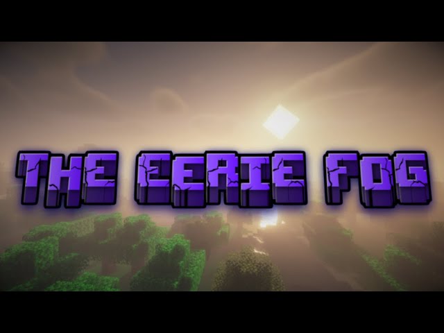 The Eerie Fog Minecraft Data Pack