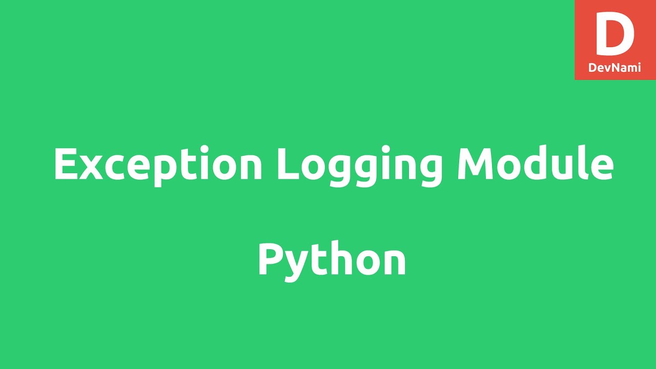 Python Exception Logging Module