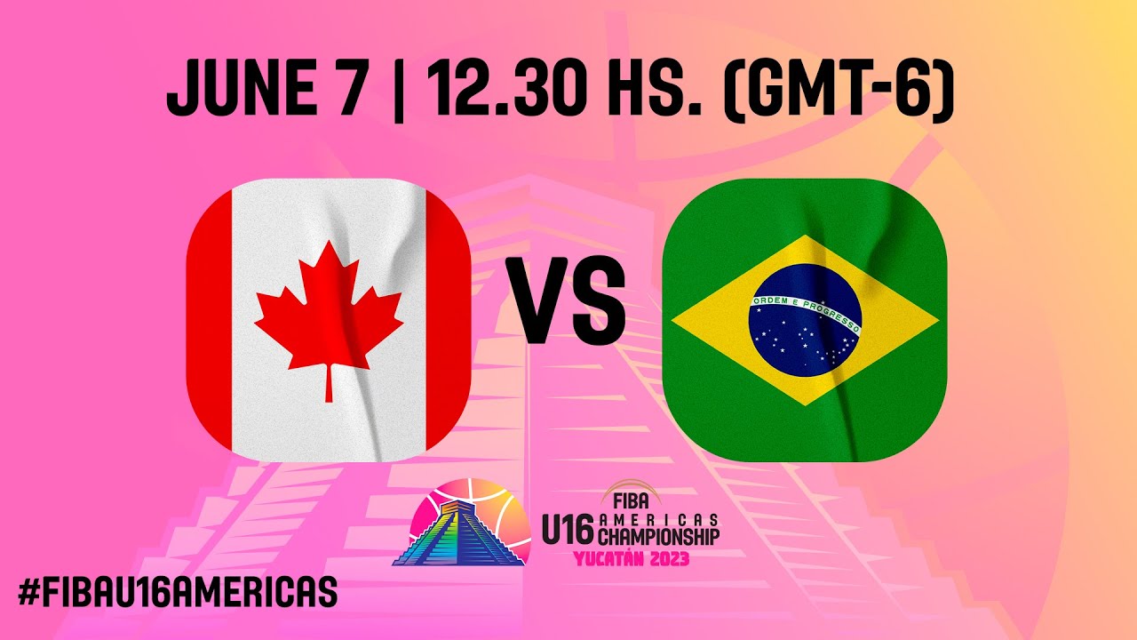 Canada (CAN) vs Brazil (BRA) - Group Phase (GP) - FIBA U16 Americas ...