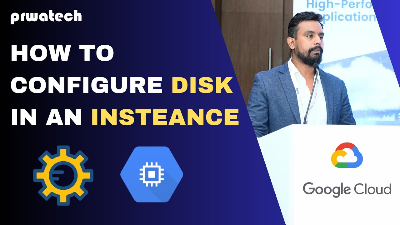 How to Configure disk in an Instance | Google Cloud Platform | Prwatech