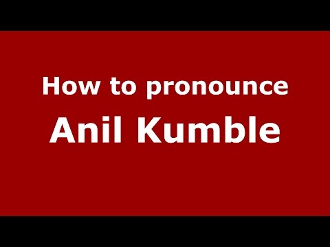 How to pronounce Anil Kumble (Kannada/Karnataka, India) - PronounceNames.com
