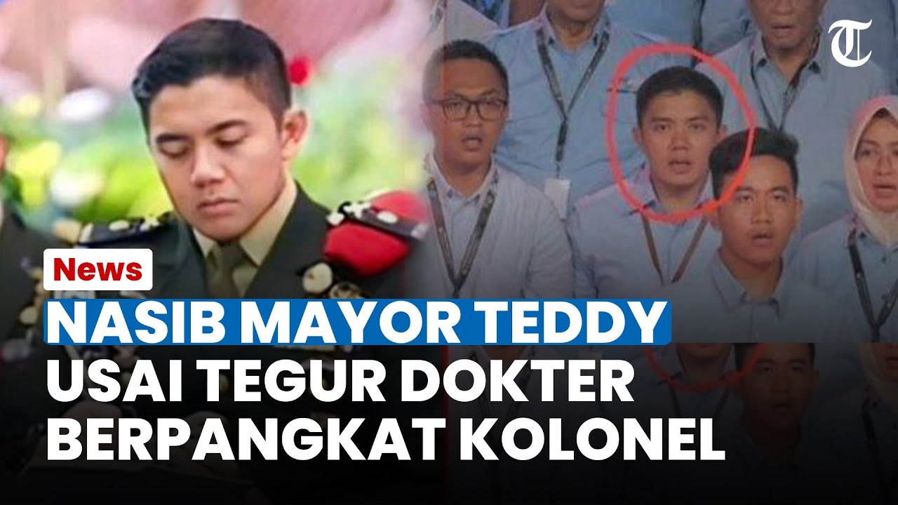 Nasib Mayor Teddy seusai Viral gegara Tegur Dokter Berpangkat Kolonel, Kemhan Beri Jawaban ...