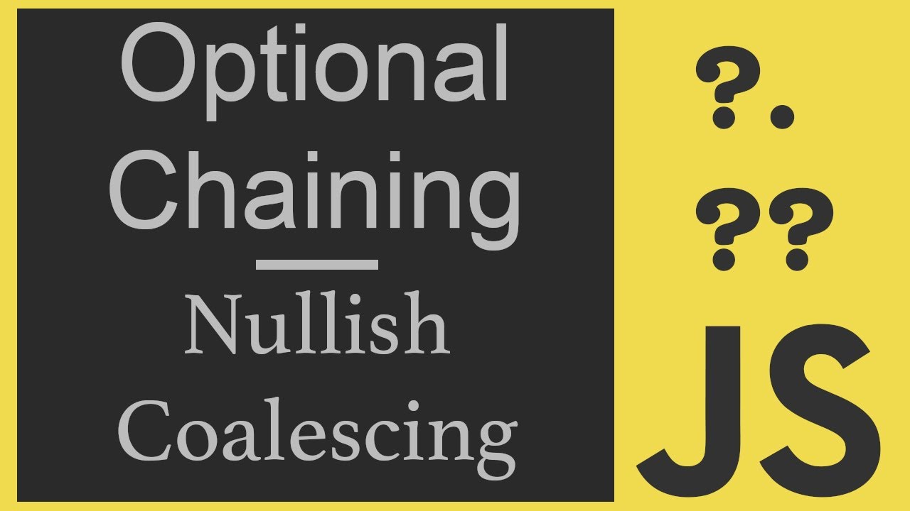Optional Chaining & Nullish Coalescing Tutorial! Two New Javascript Features
