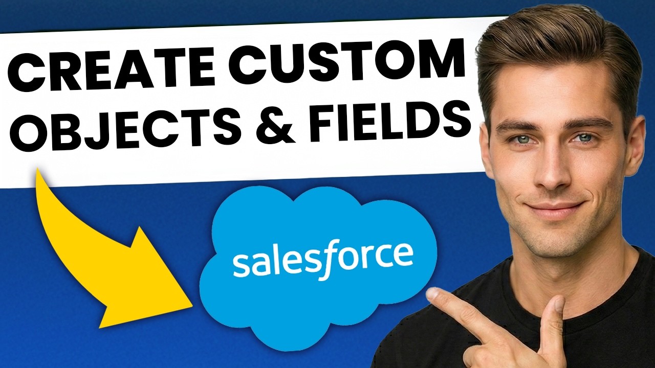 How to Create Custom Objects and Fields in Salesforce (Step-by-Step)