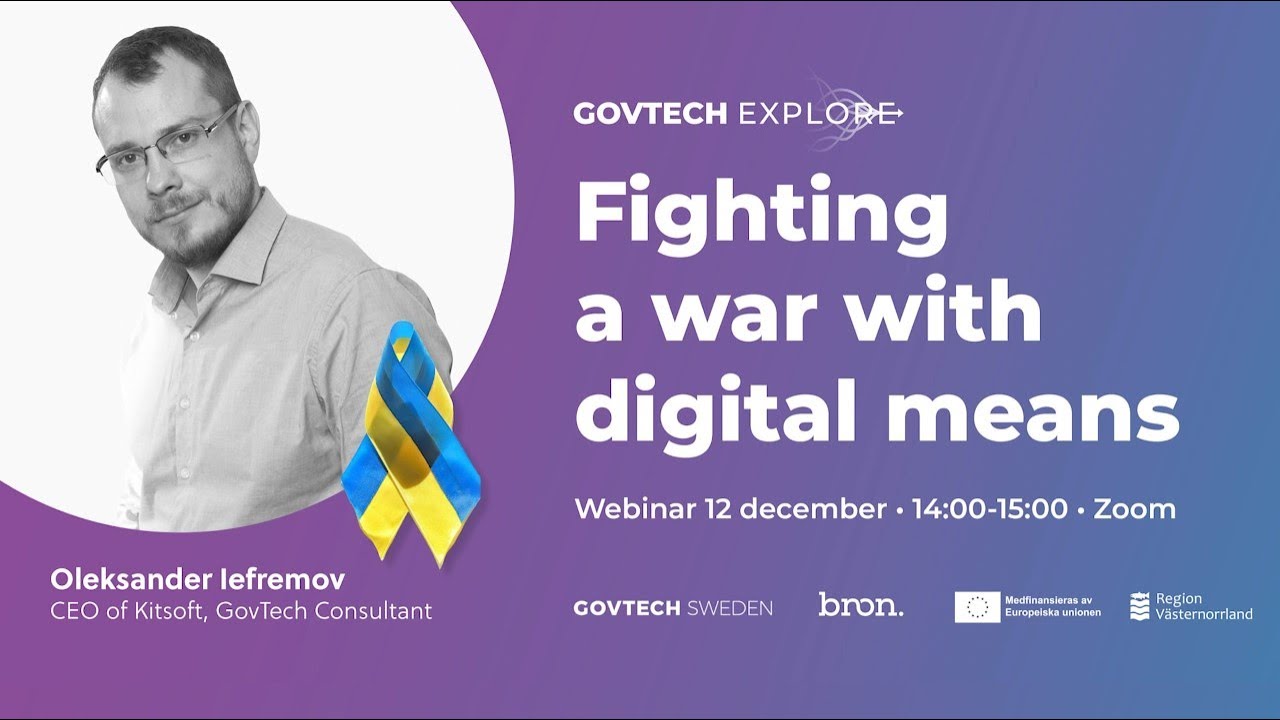 GovTech Explore: Fighting a war with digital means