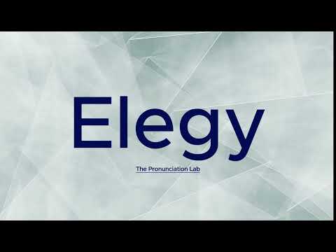 Elegy Pronunciation: How to Say Elegy | How to Pronounce Elegy?