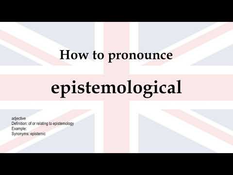 How to pronounce 'epistemological' + meaning