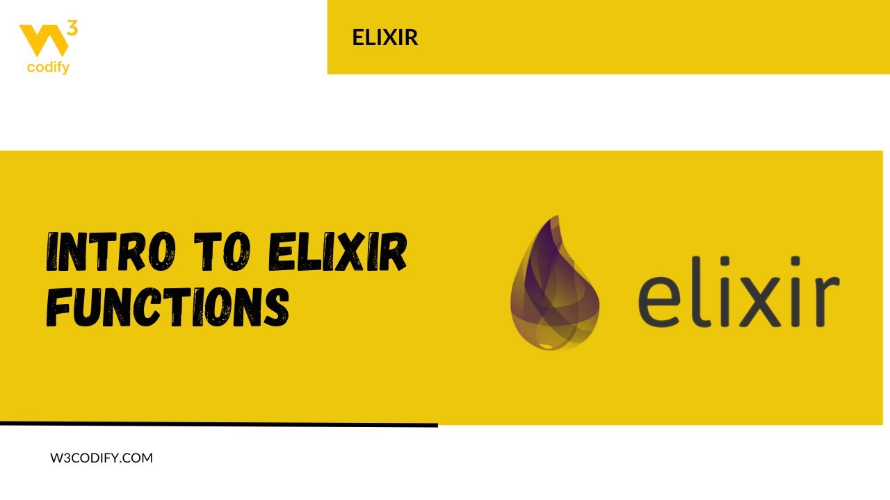 Intro to Elixir Functions | Elixir | W3Codify