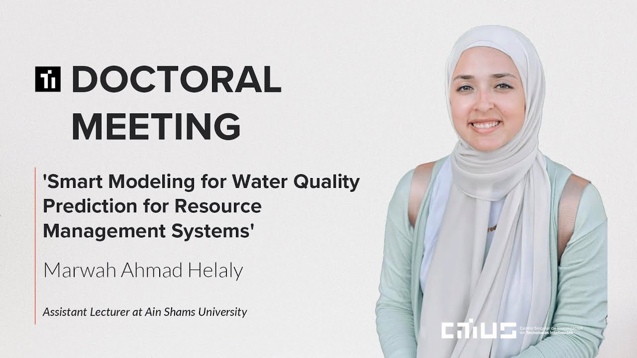 Doctoral Meeting: 'Smart Modeling for Water Quality Prediction for Resource Management Systems'