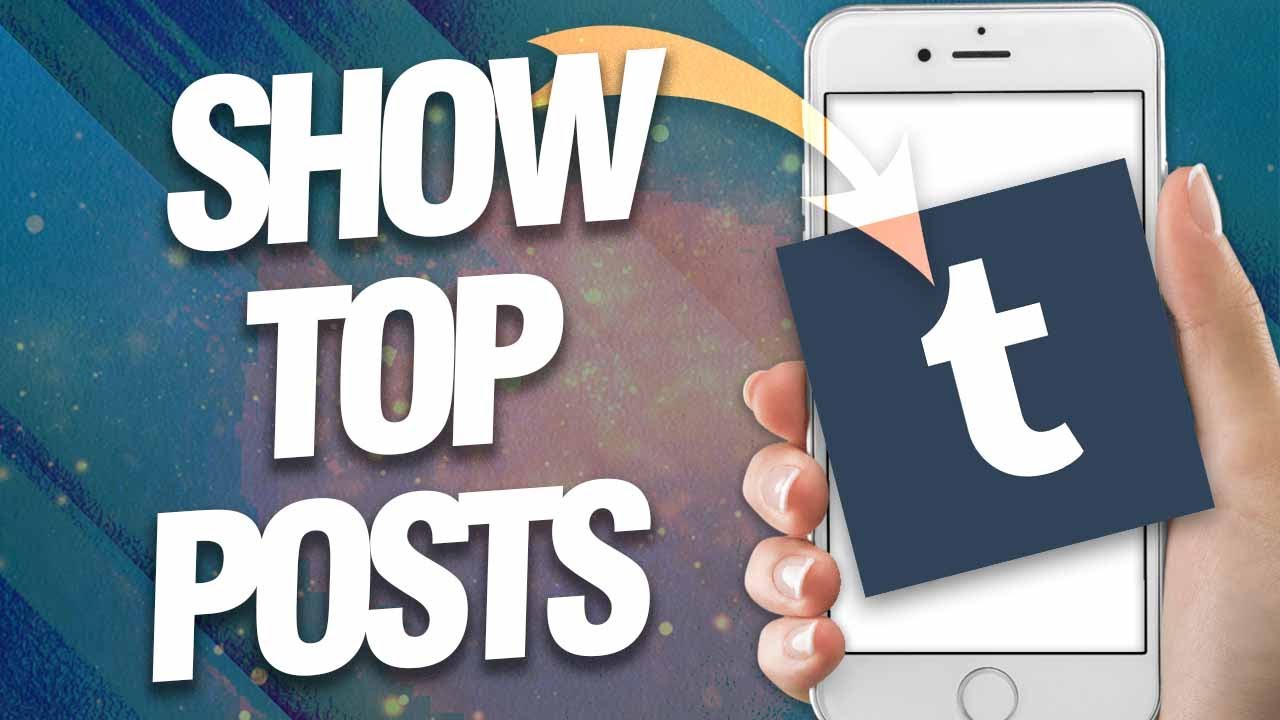 How To Show Top Posts On Tumblr App ( Easy Guide )