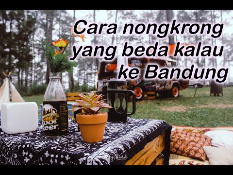 Ngopi di Bandung dengan nuansa piknik dan camping! Cara nongkrong anti mainstream