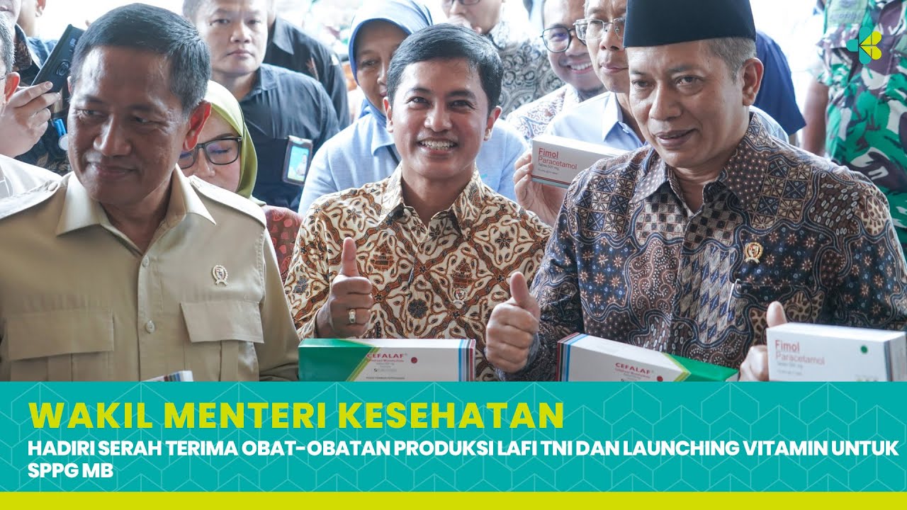 Serah Terima Obat Obatan Produksi Lafi TNI dan  Launching Vitamin untuk SPPG MB
