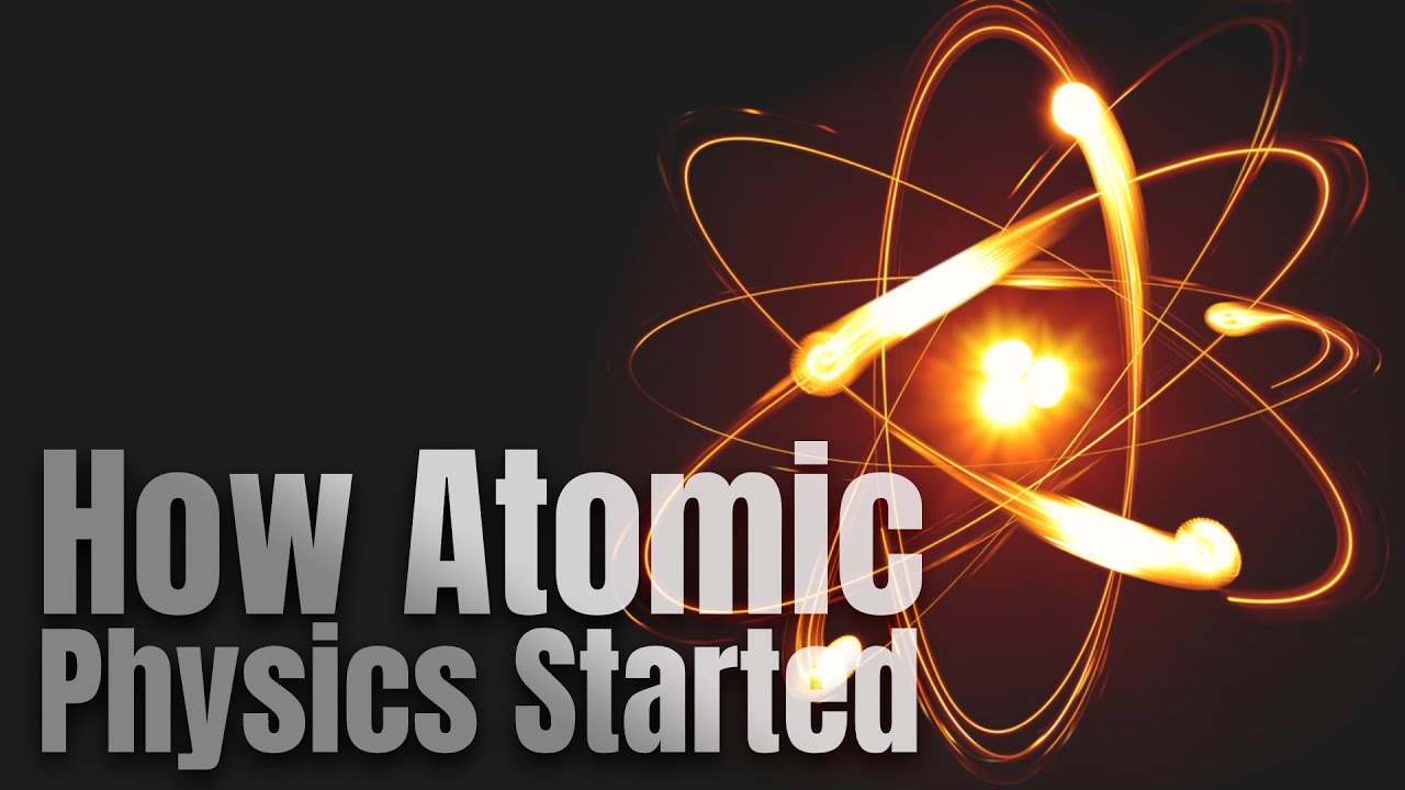 How Atomic Physics Started