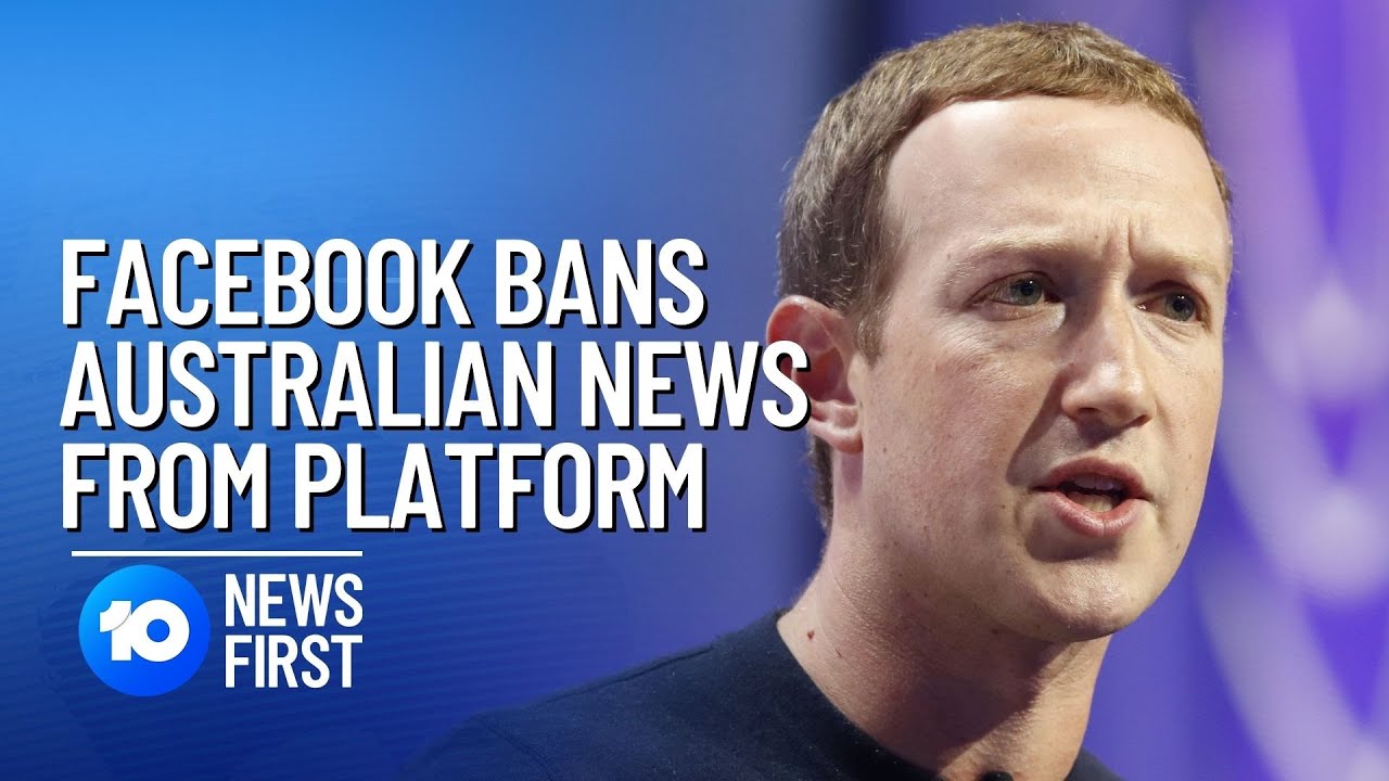 Facebook Bans Australian News From Platform | 10 News First