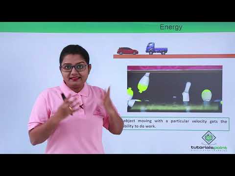 Class 9th – What is Energy | Work and Energy | Tutorials Point