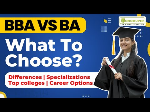 BBA vs BA !! | What To Choose ?| Differences | Specialization | Top Colleges | Career Options