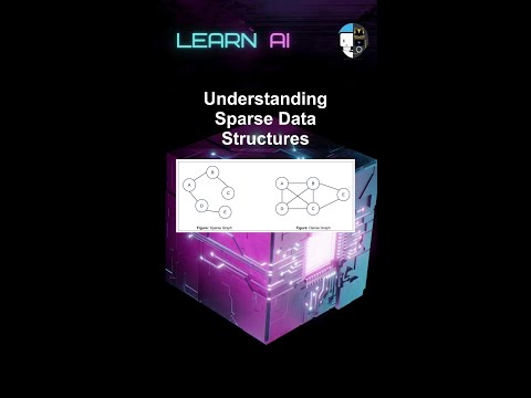 Understanding Sparse Data Structures #ai #artificialintelligence #machinelearning #aiagent