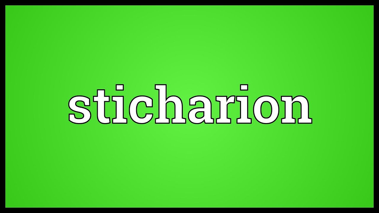 Sticharion Meaning