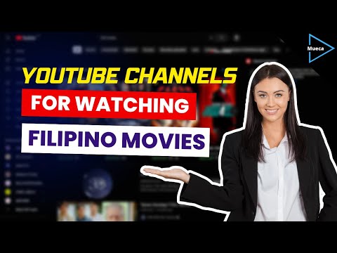 10 YouTube Channels for Watching Filipino Movies for FREE (where to watch Filipino movies online)
