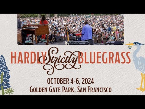 Hardly Strictly Bluegrass Festival - Friday, October 4, 2024
