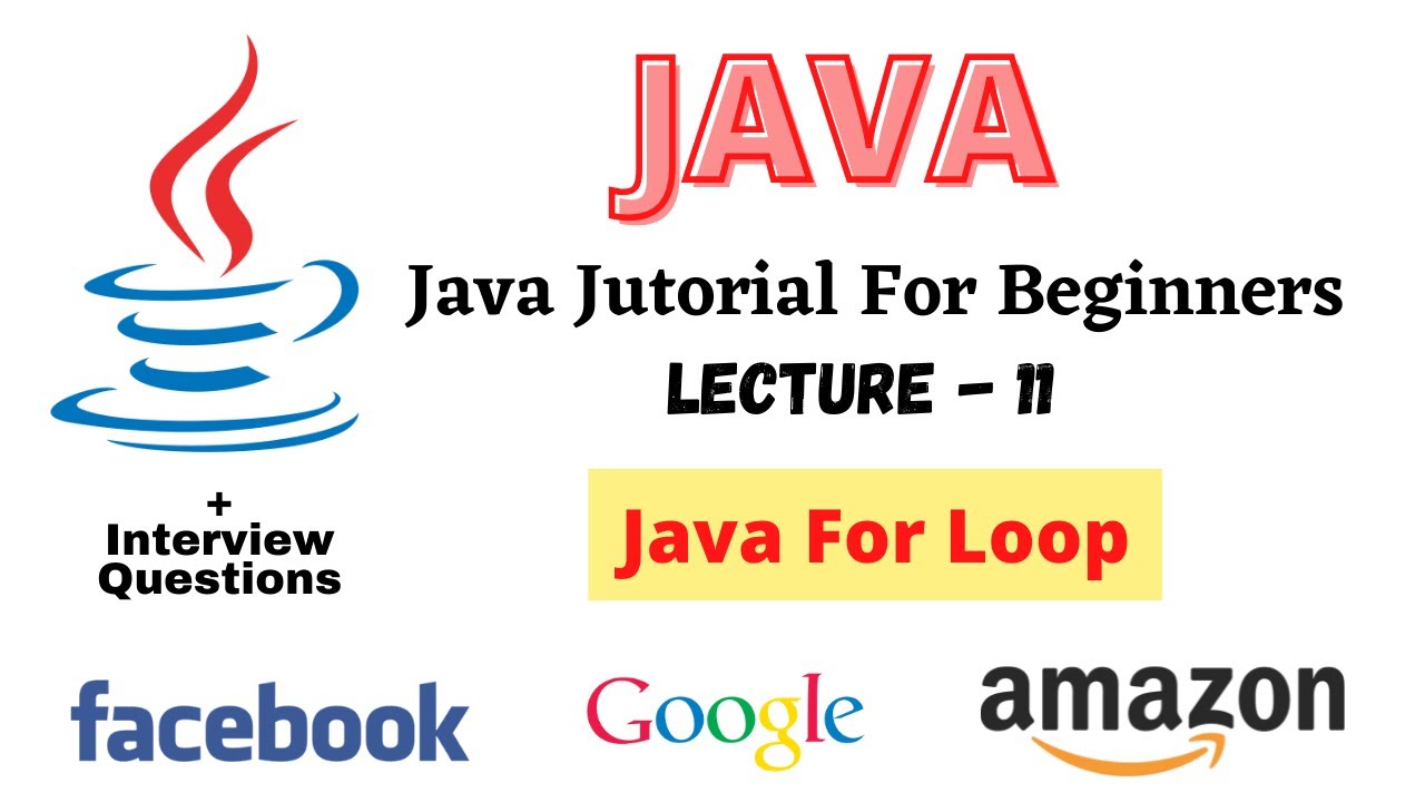 java tutorial 11: for Loop in Java | Loops in Java