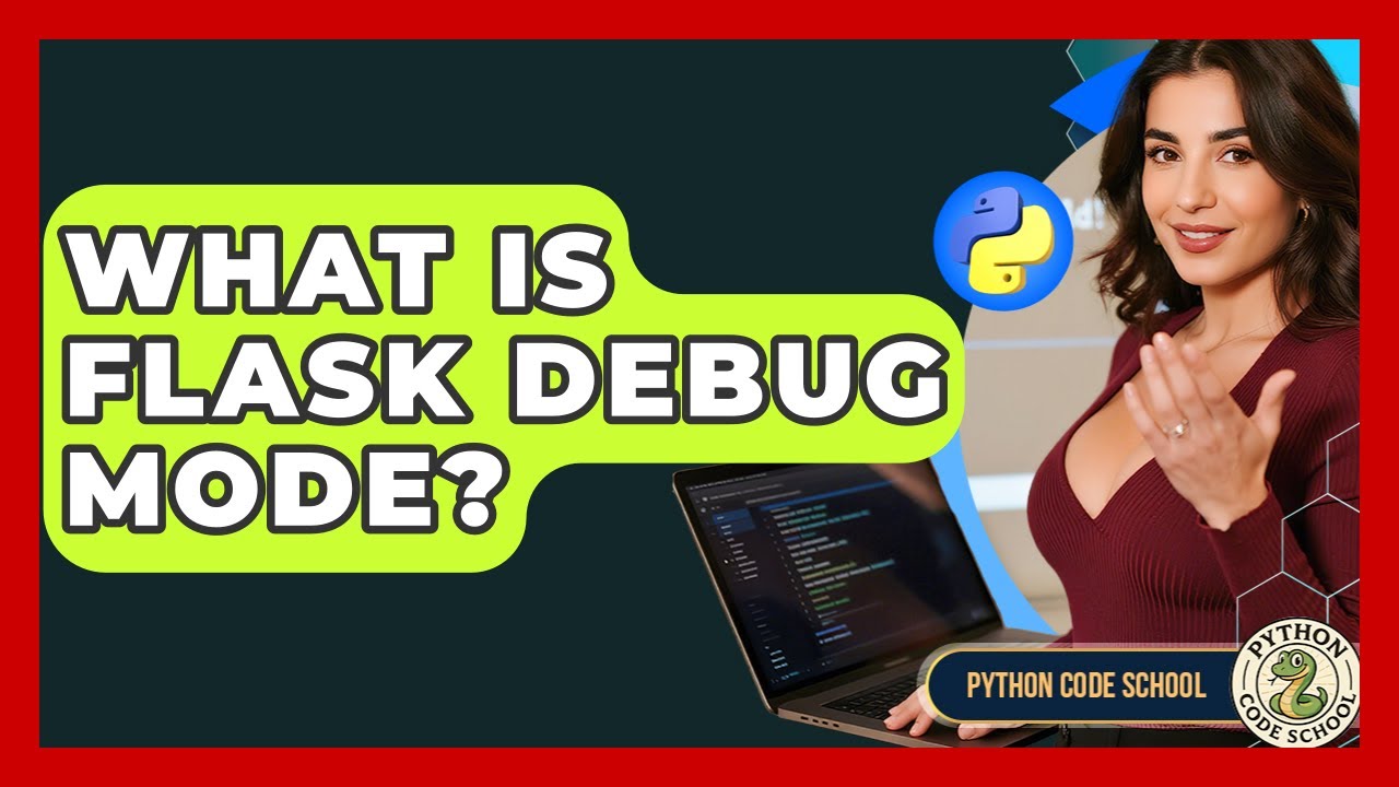 What Is Flask Debug Mode? - Python Code School