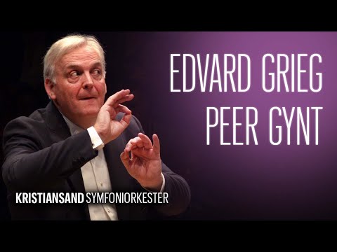 Edvard Grieg: Peer Gynt Suite No.1 & No.2 - Bjarte Engeset (op. 46, op. 55, op. 23)