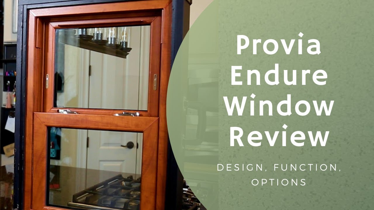 Provia Endure Window Review (Design, Function, Options)